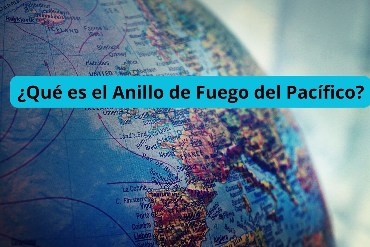 ¿Qué es el Anillo de Fuego del Pacífico? - Mapas de México para descargar